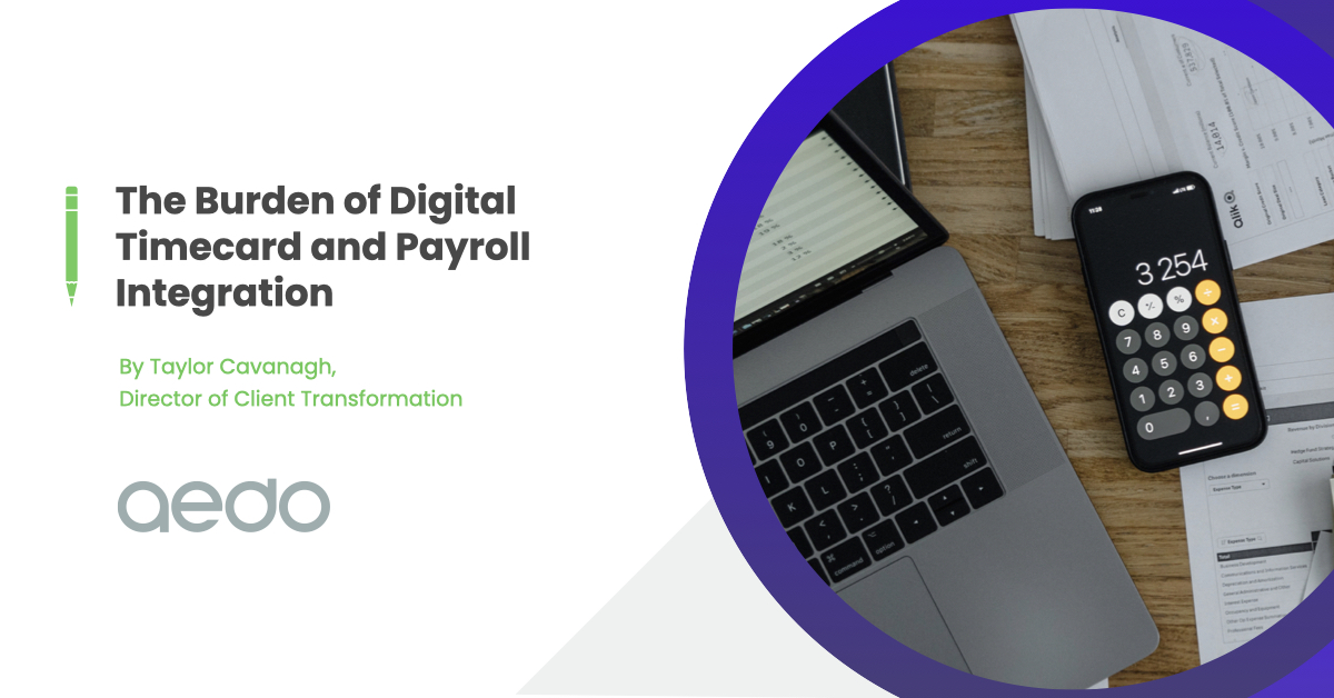 The Burden of Digital Timecard and Payroll Integration - Aedo | Your ...