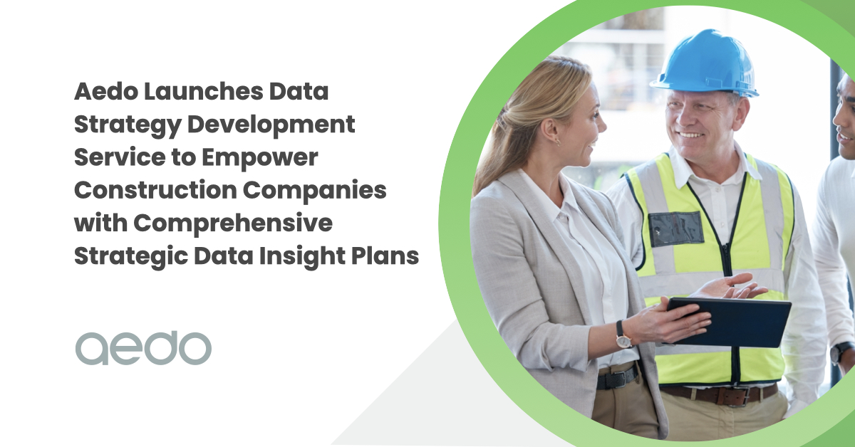 Aedo Launches Data Strategy Development Service to Empower Construction Companies with ...