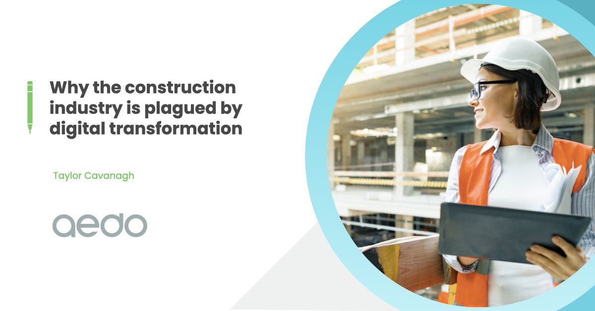 Why the construction industry is plagued by digital transformation. - Aedo | Your Construction ...