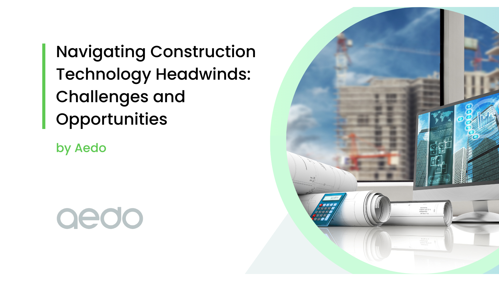 Navigating Construction Technology Headwinds: Challenges and ...